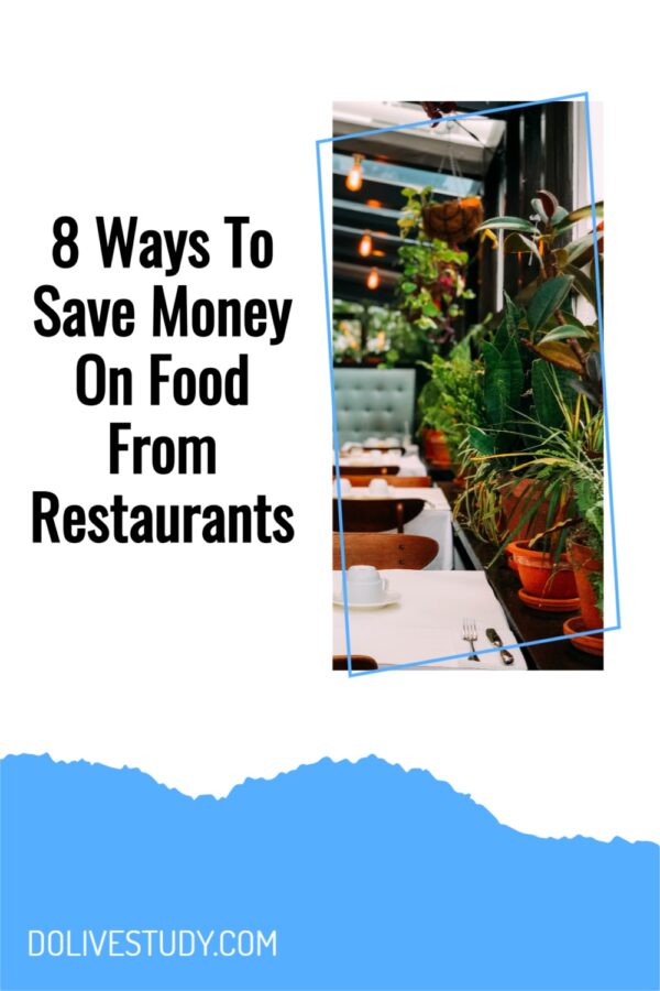 8 Ways To Save Money On Food From Restaurants | Do. Live. Study.